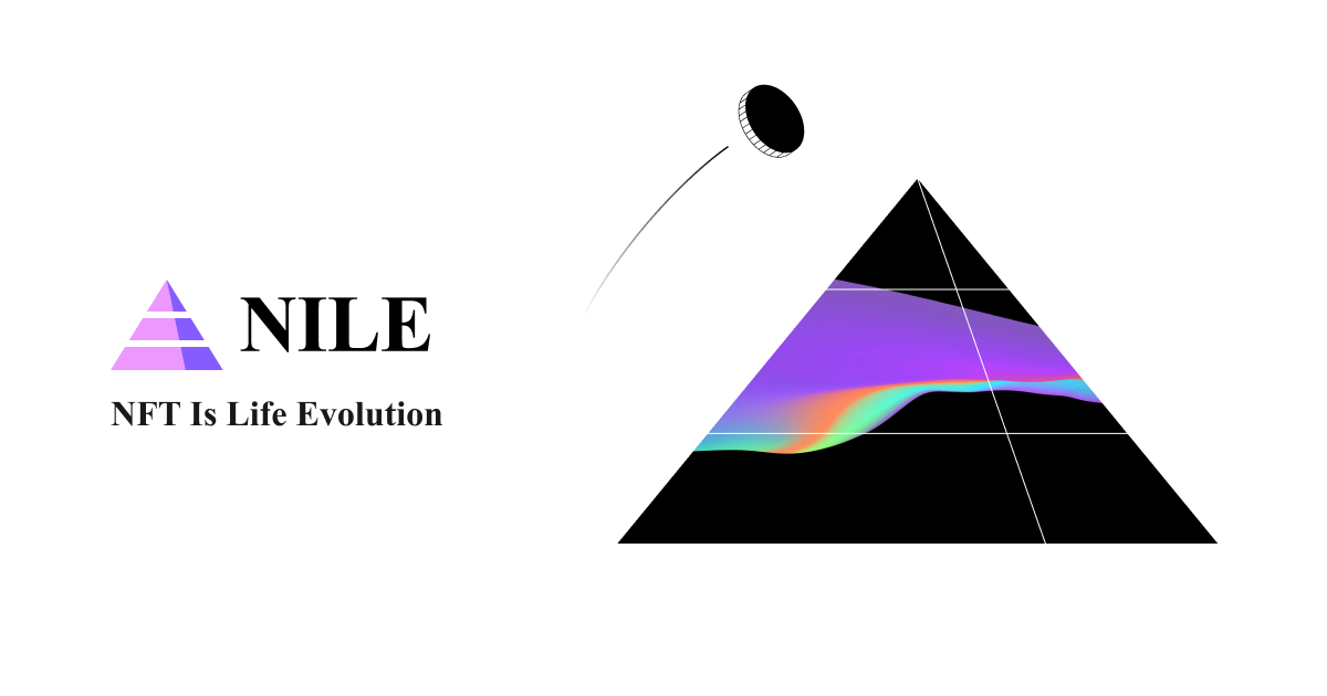 NILE | NFT Is Life Evolution